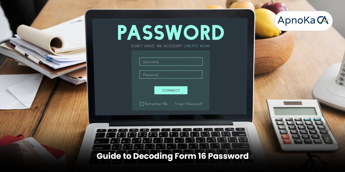 Unlocking Form 16: A Step-by-Step Guide to Decoding the Password